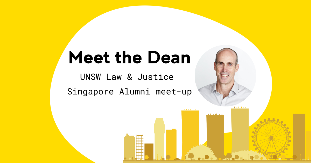 Meet the Dean | UNSW Law & Justice Singapore Alumni drinks | UNSW Sydney